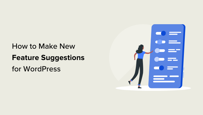 How to Make New Feature Suggestions for WordPress (2 Ways)