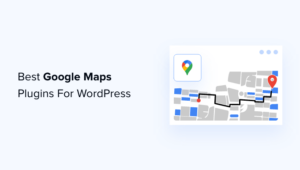 9 Best Google Maps Plugins For WordPress (Most are Free)