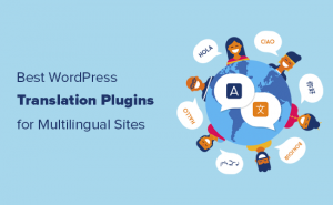 9 Best WordPress Translation Plugins for Multilingual Websites
