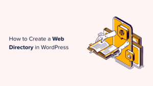 How to Create a Web Directory in WordPress (Step by Step)