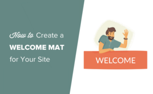 How to Create a Welcome Mat for Your WordPress Site