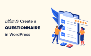 How to Create a Questionnaire in WordPress (Easy Way)