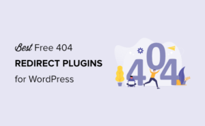 7 Best Free 404 Redirect Plugins for WordPress