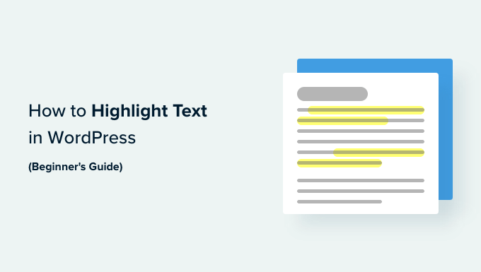 How To Highlight Text In WordPress Beginner s Guide Virusword 