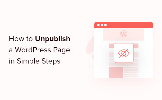 How to Unpublish a WordPress Page (4 Simple Ways)